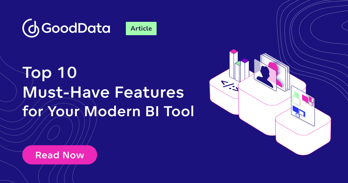 Top 10 Must-Have Features for Your Modern BI Tool | GoodData