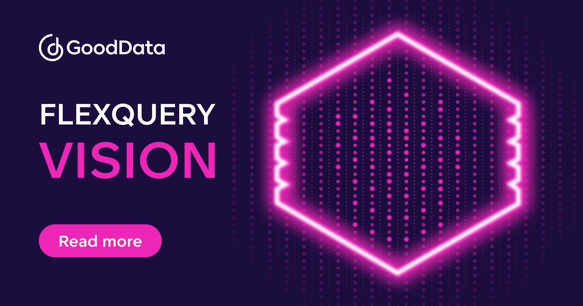 FlexQuery: A Major Update to our Vision for Analytics and BI | GoodData