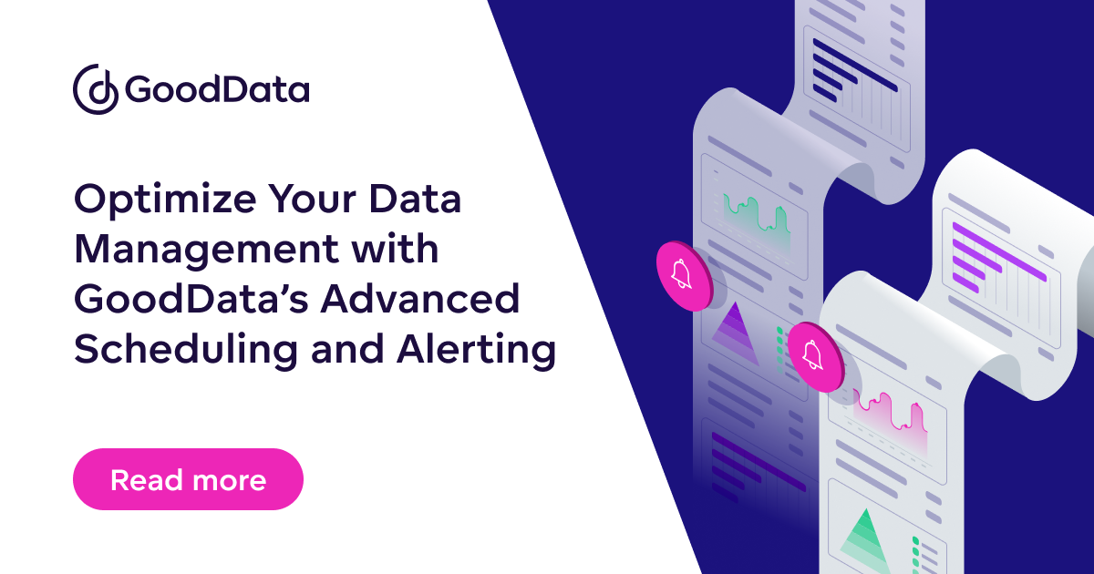 Optimize Your Data Management with GoodData’s Advanced Scheduling and Alerting | GoodData
