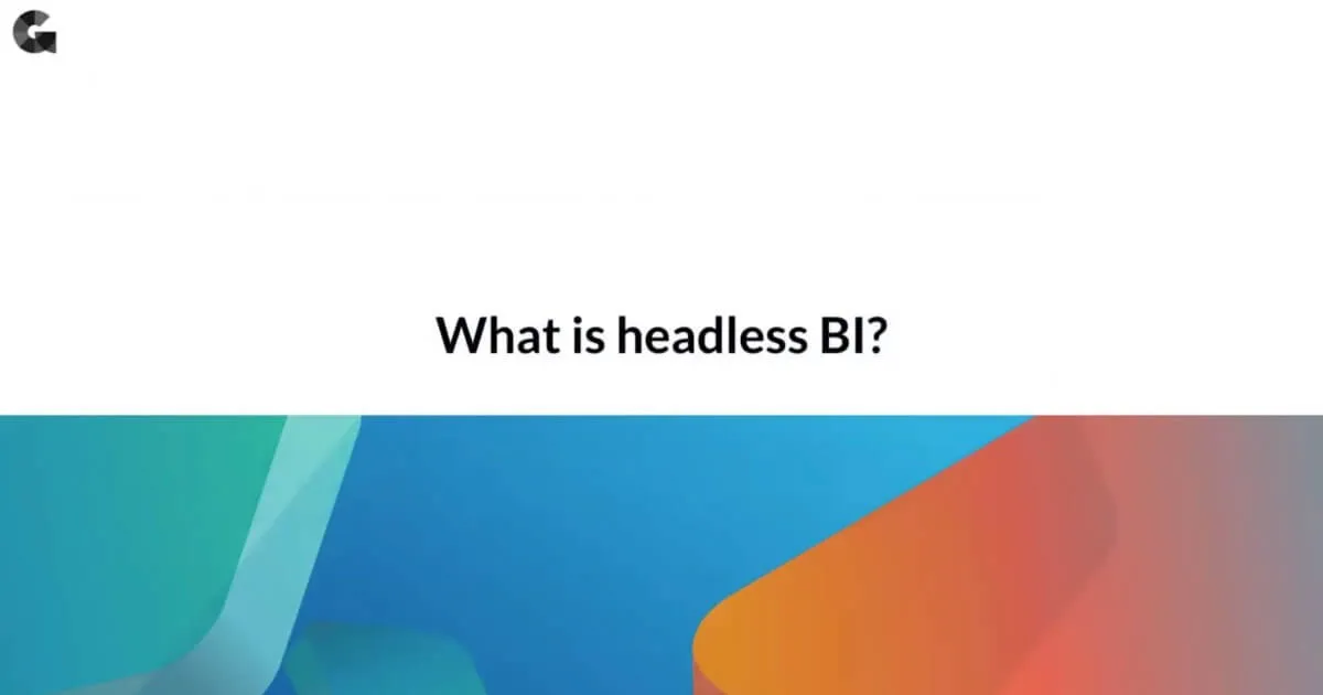 10 Key questions and answers from our headless BI webinar | GoodData