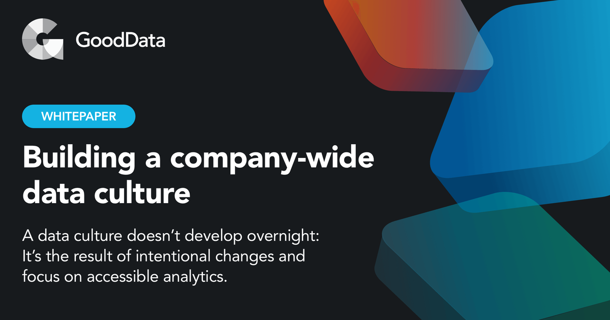 How to Build a Successful Data Culture | GoodData