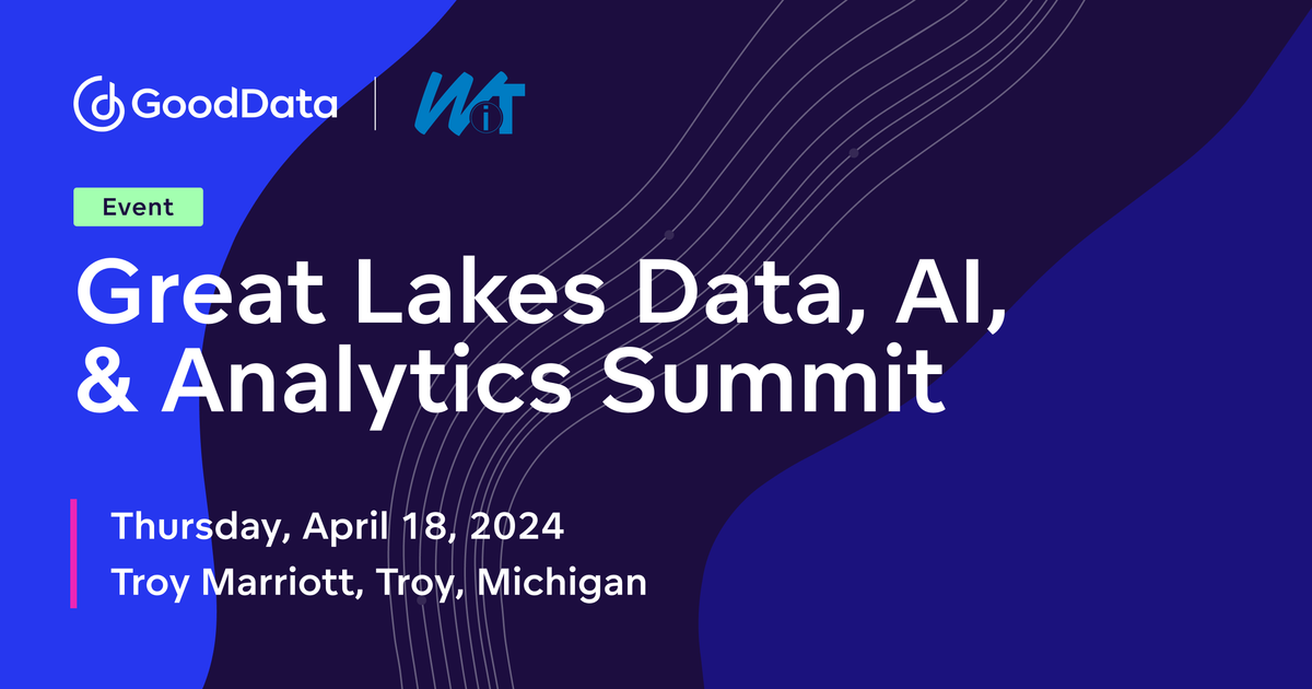 Great Lakes Data, AI, & Analytics Summit | GoodData