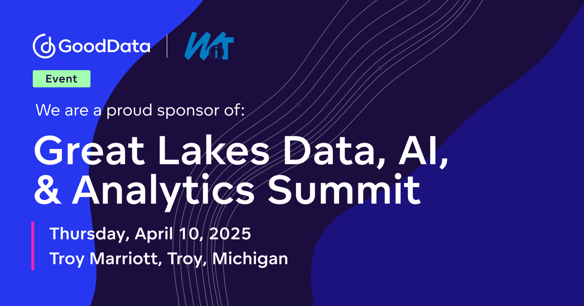 Great Lakes Data, AI, & Analytics Summit 2025 | GoodData