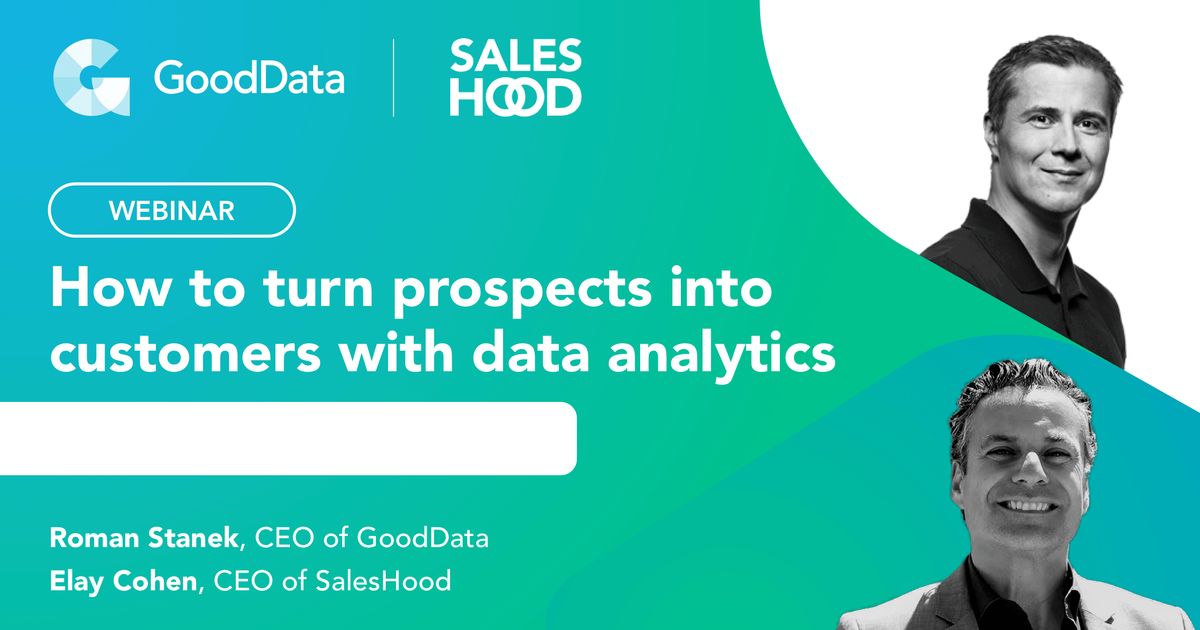 How to turn prospects into customers with data analytics | GoodData