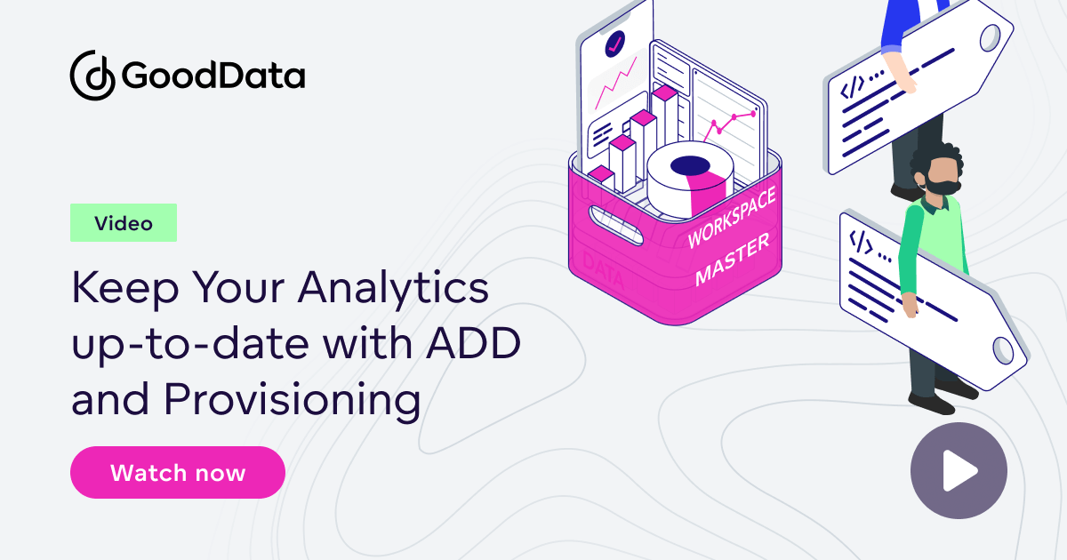 Keep your analytics up-to-date with automated data distribution and provisioning | GoodData