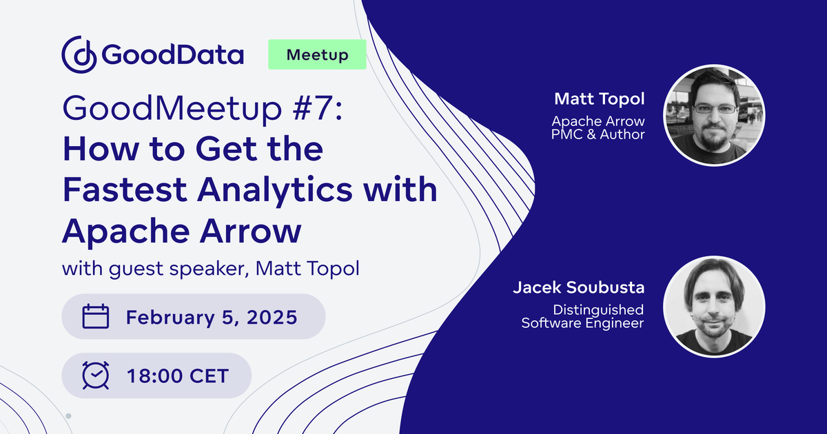 GoodMeetup #7: How to Get the Fastest Analytics with Apache Arrow ...