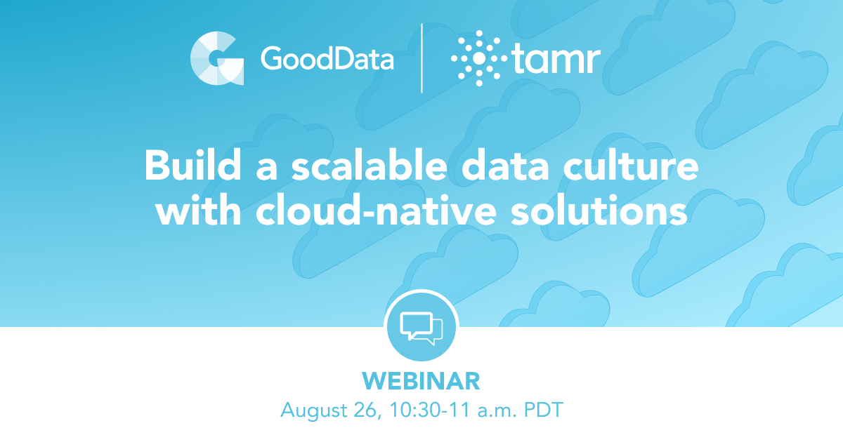 Build a scalable data culture with cloud-native solutions | GoodData