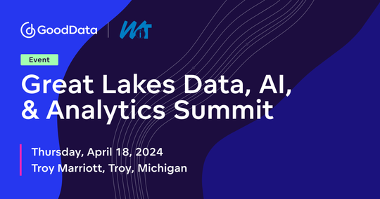 Great Lakes Data, AI, & Analytics Summit | GoodData