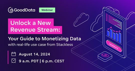 Unlock a New Revenue Stream: Your Guide to Monetizing Data | GoodData